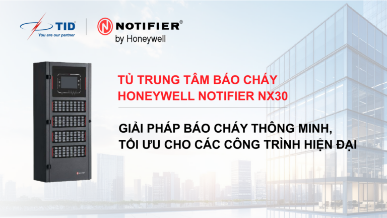 TỦ TRUNG TÂM BÁO CHÁY HONEYWELL NOTIFIER NX30: GIẢI PHÁP BÁO CHÁY THÔNG ...